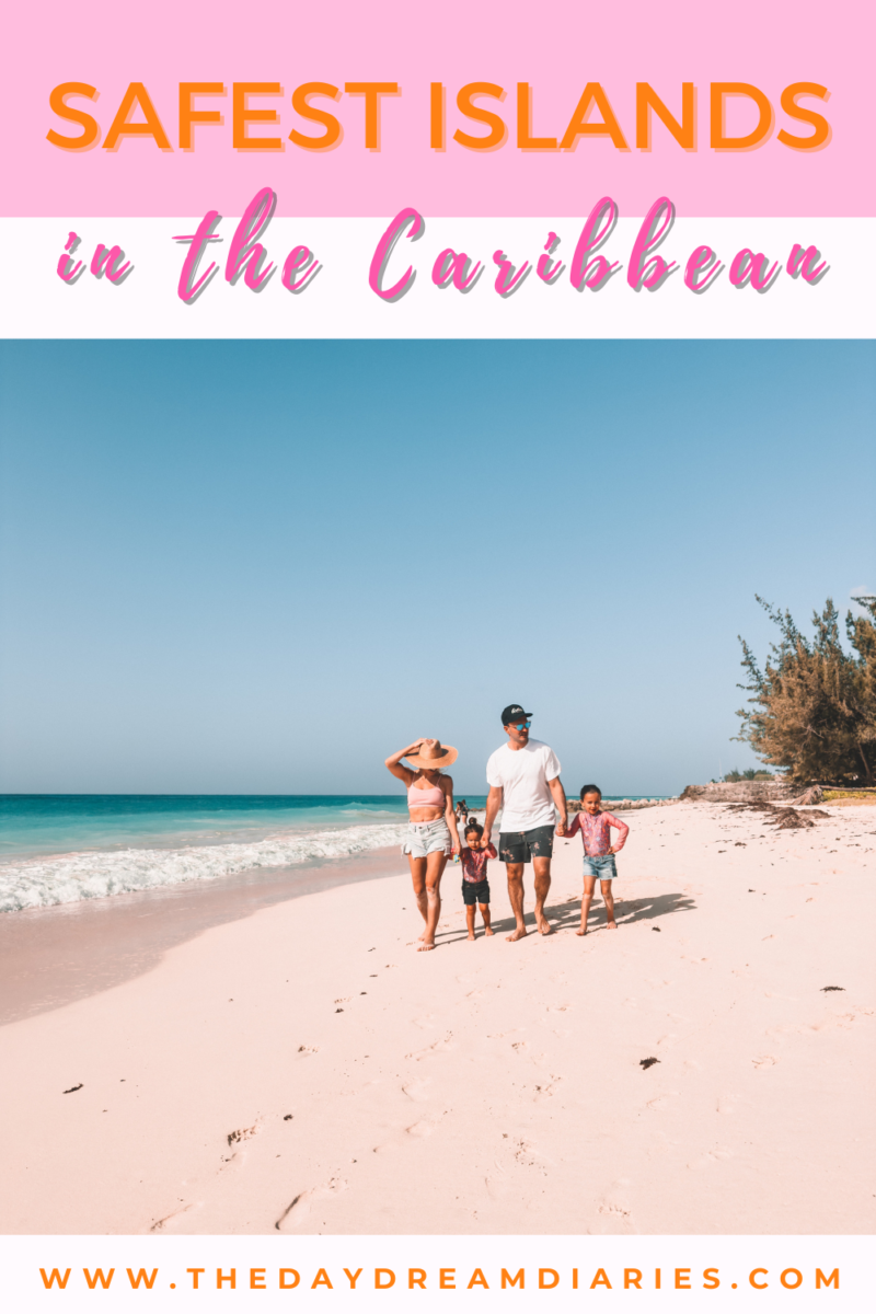 7 Of The Safest Caribbean Islands • The Daydream Diaries